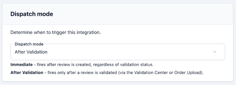 All integrations are set to "After Validation" by default, preserving ...